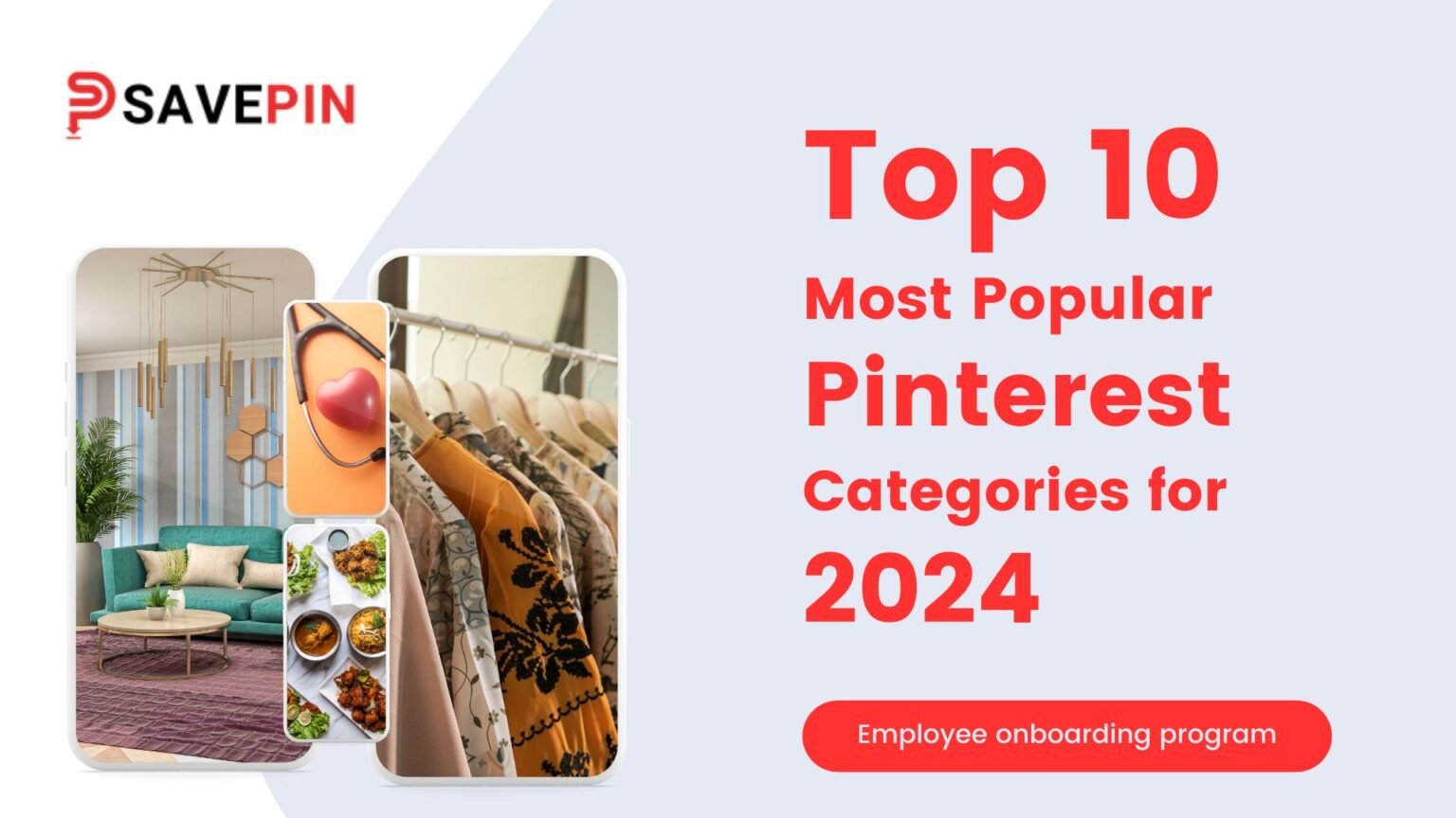 Top 10 Most Popular Pinterest Categories For 2024 - SavePin